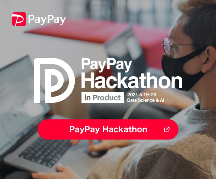 The applause did not cease. The first PayPay Hackathon ever held. | PayPay Inside-Out